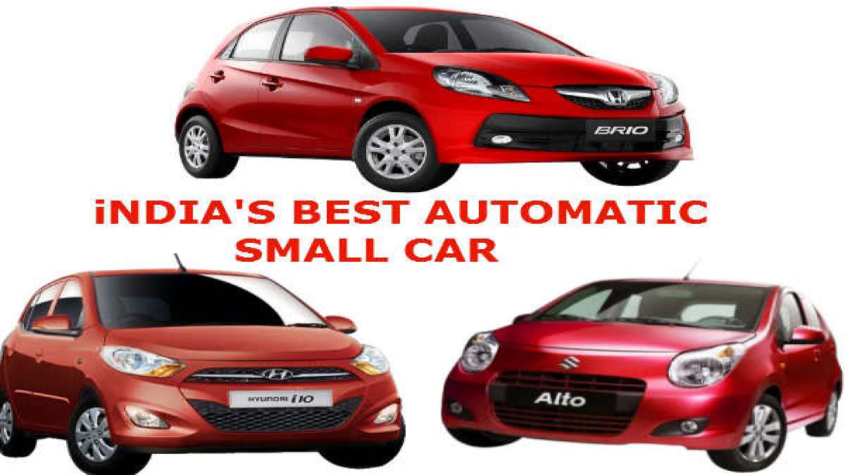 Best Automatic Small Car In India | Comparison | A-Star | i10 | Brio AT ...