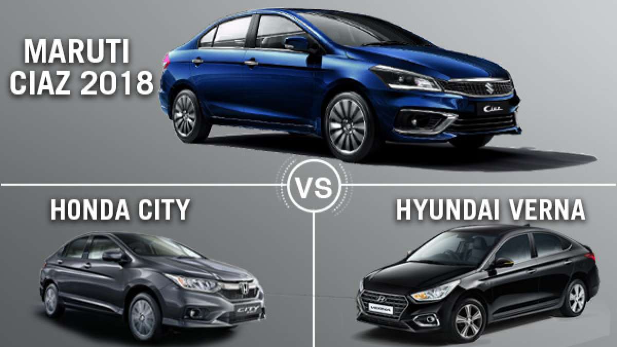 Maruti Ciaz 2018 Vs Honda City Vs Hyundai Verna Comparison: Which Is ...